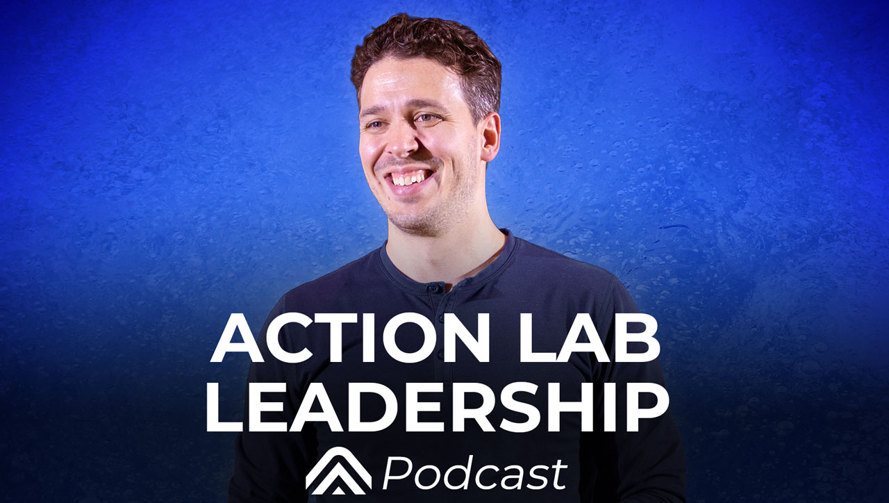 Action Lab Leadership Podcast Episodes
